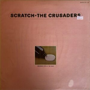 Crusaders / Scratch The Crusaders - DAIEIRECORD