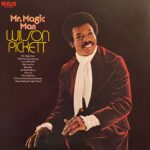 Wilson Pickett / Mr Magic Man - DAIEIRECORD